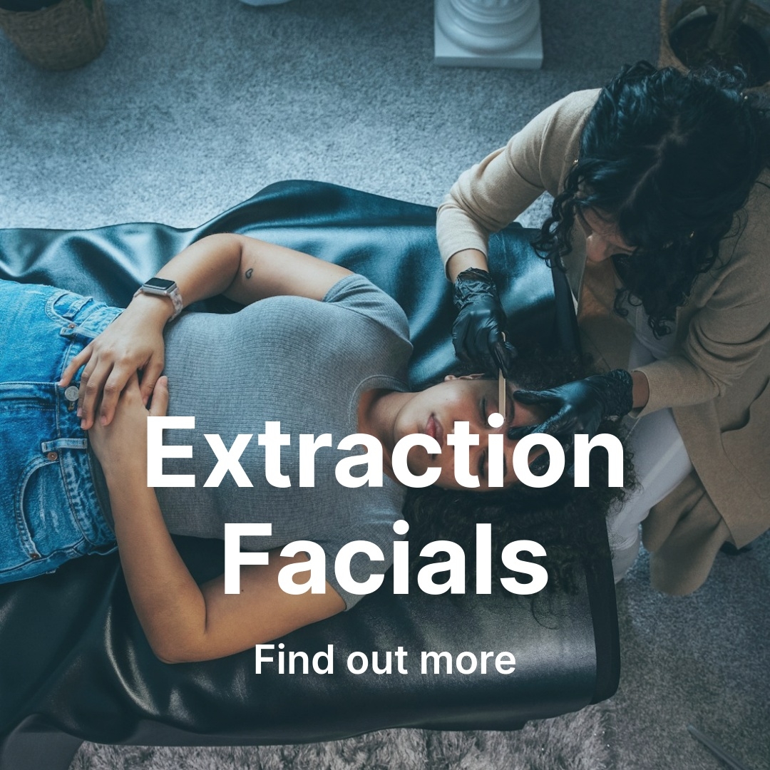 Extraction Facials | Blackhead Extraction, Milia, Pore & Pimple Extraction